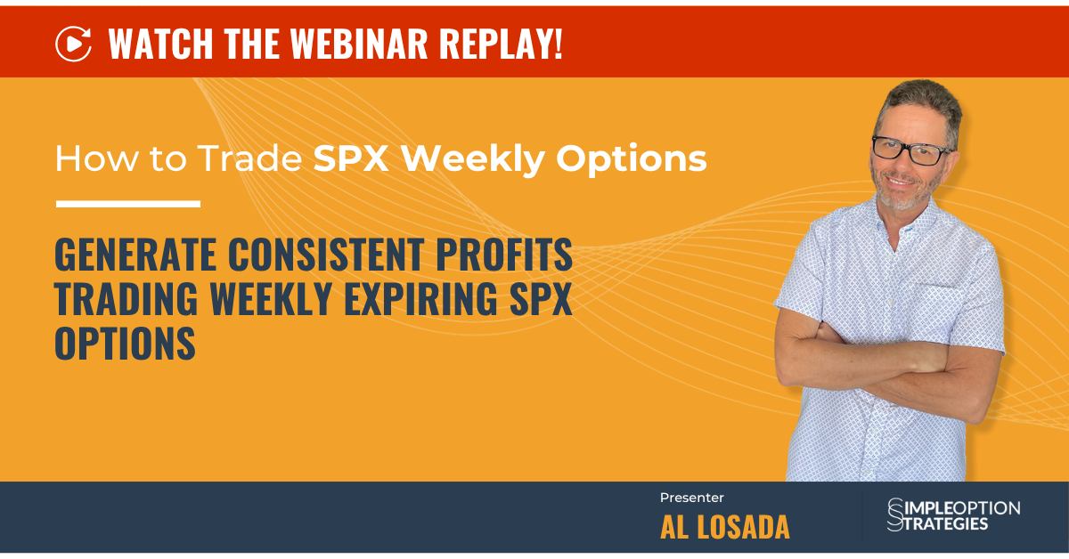 How to Trade SPX Weekly Options Webinar Replay